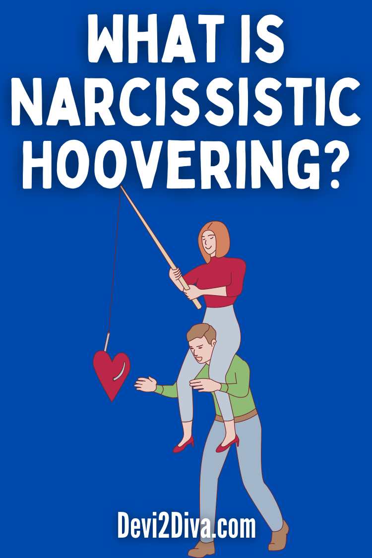 12 Manipulative Narcissist Hoovering Tactics to Be Wary Of