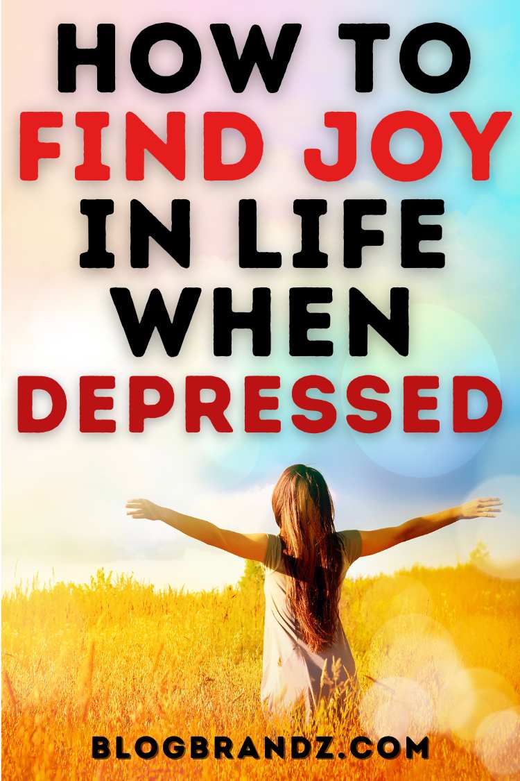 How To Find Joy In Life Again