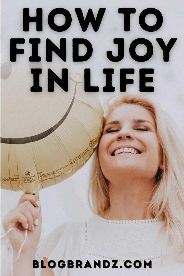 How To Find Joy In Life Again