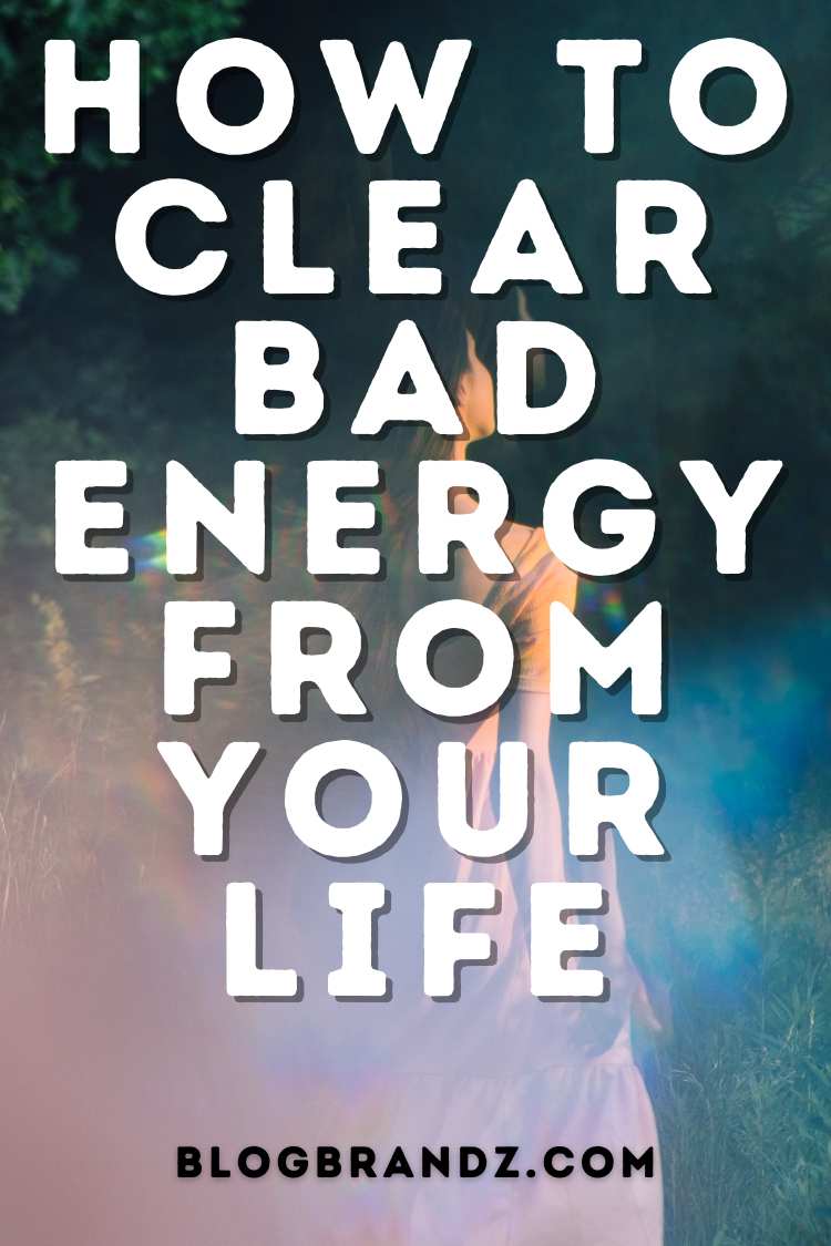 How To Clear Bad Energy with Energy Cleanse Rituals
