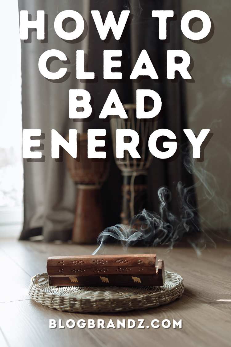How To Clear Bad Energy with Energy Cleanse Rituals