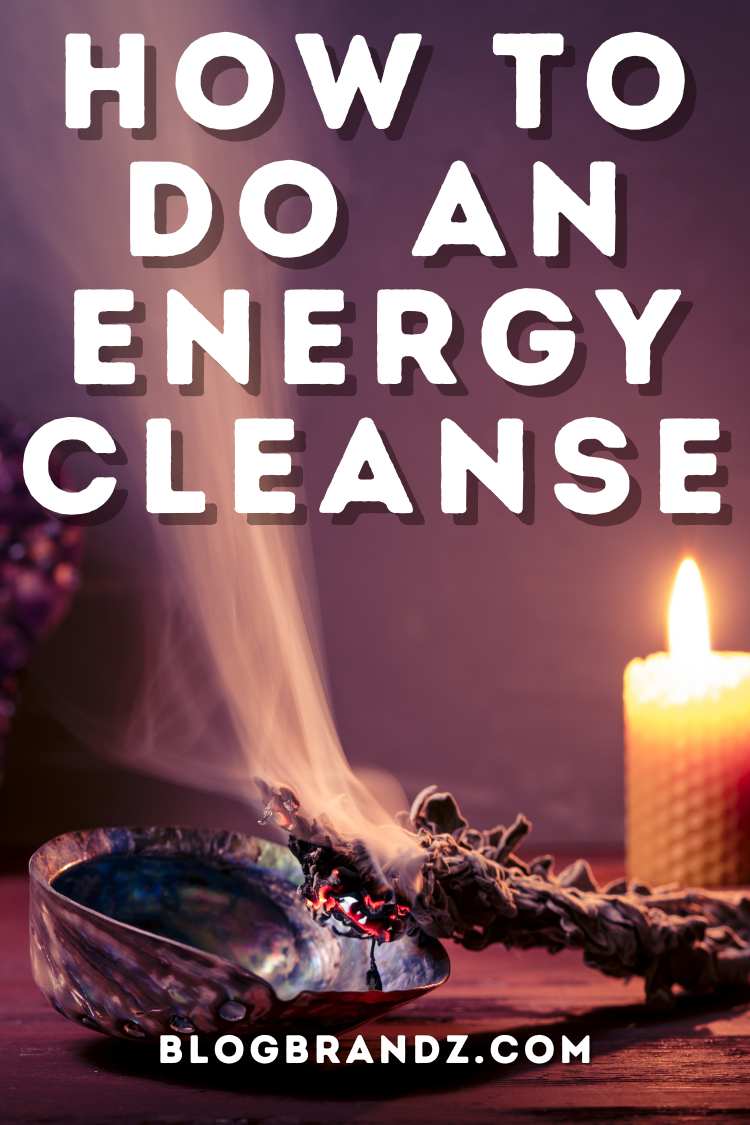 How To Clear Bad Energy with Energy Cleanse Rituals