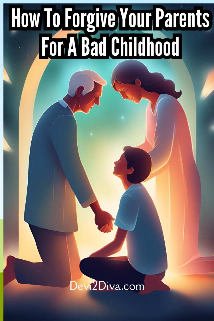 How To Forgive Your Parents and Move On